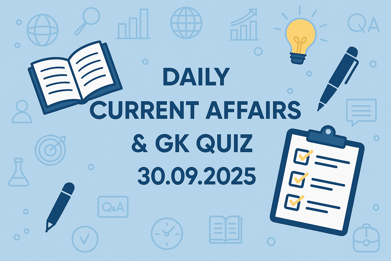 Daily Current Affairs & GK Update Quiz – 30.09.2025 | Daily GK Update