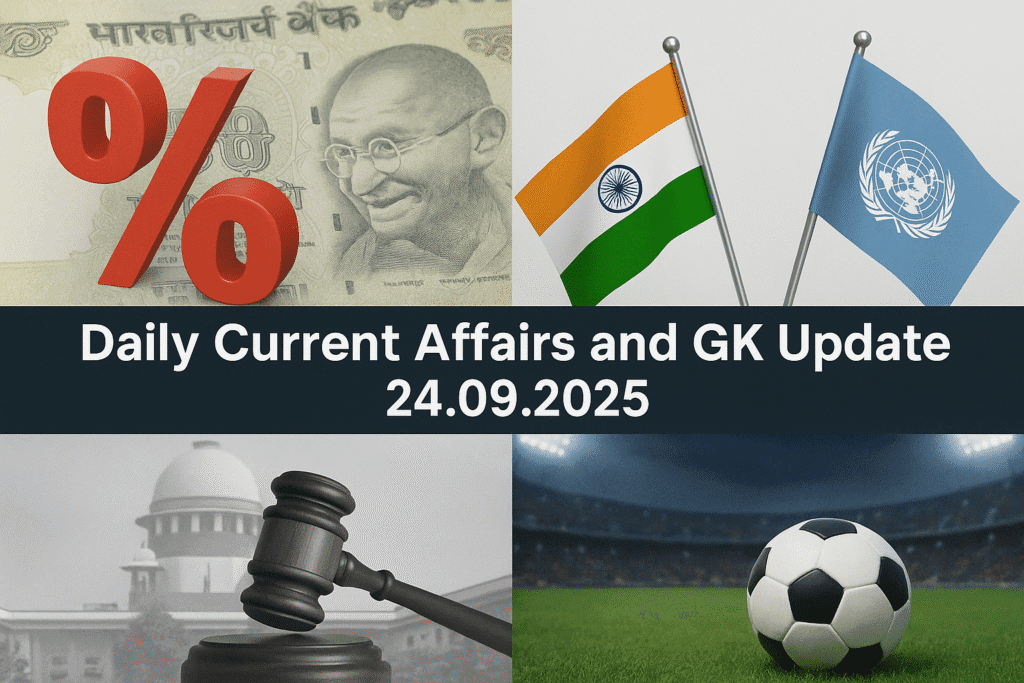 Daily Current Affairs & GK Update — 24.09.2025 | Daily GK Update