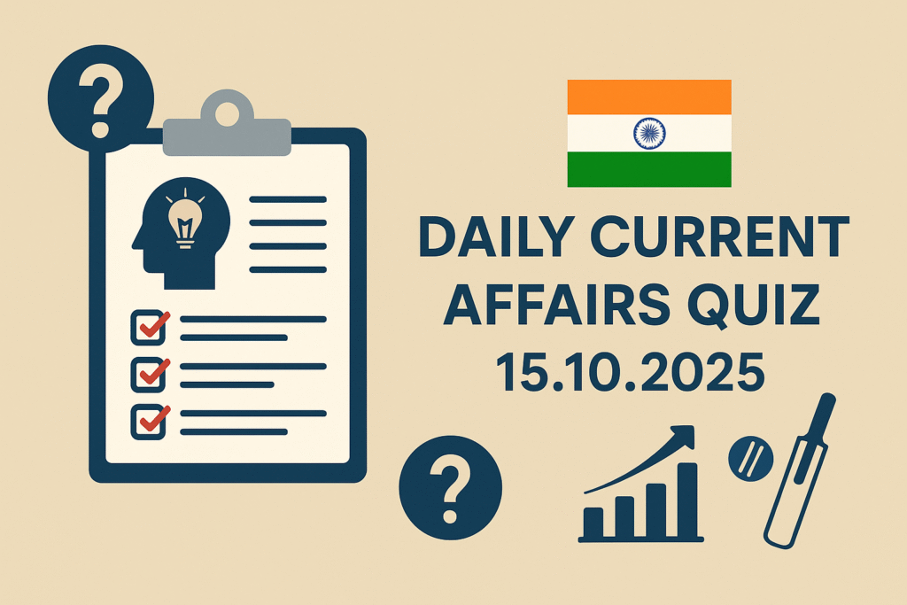 Daily Current Affairs Quiz – 16 October 2025 | Daily GK Update