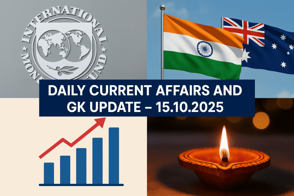 Daily Current Affairs & GK Update – 15.10.2025 | Daily GK Update